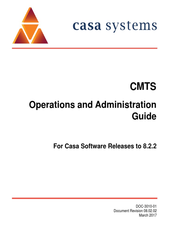 Operations and Administration Guide: For Casa Software Releases To 8.2. ...