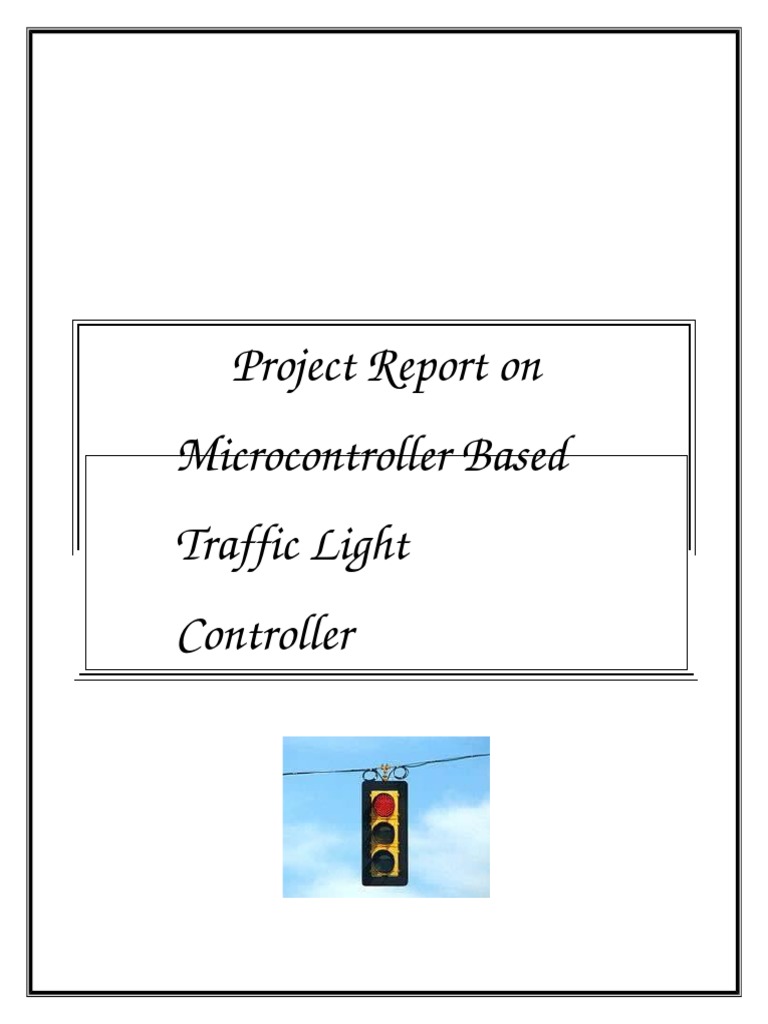 Project Report On Microcontroller Based Traffic Light Controller | PDF | Random Access Memory ...