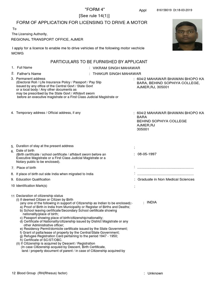 "FORM 4" (See Rule 14 (1) ) Form of Application For Licensing To Drive ...