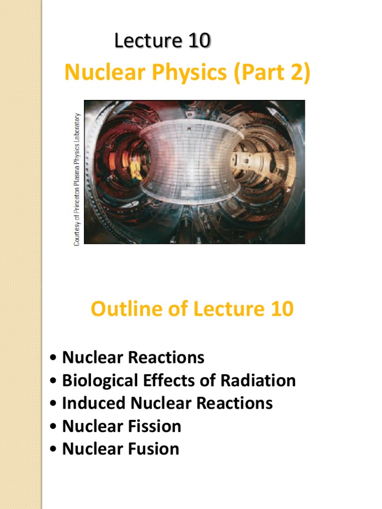 Nuclear Physics | PDF | Nuclear Fusion | Nuclear Reaction