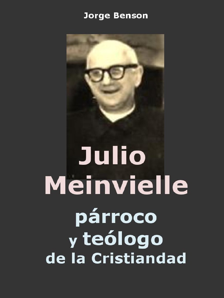 Benson Biografia de Julio Meinvielle | PDF | Iglesia Católica | Tomás ...