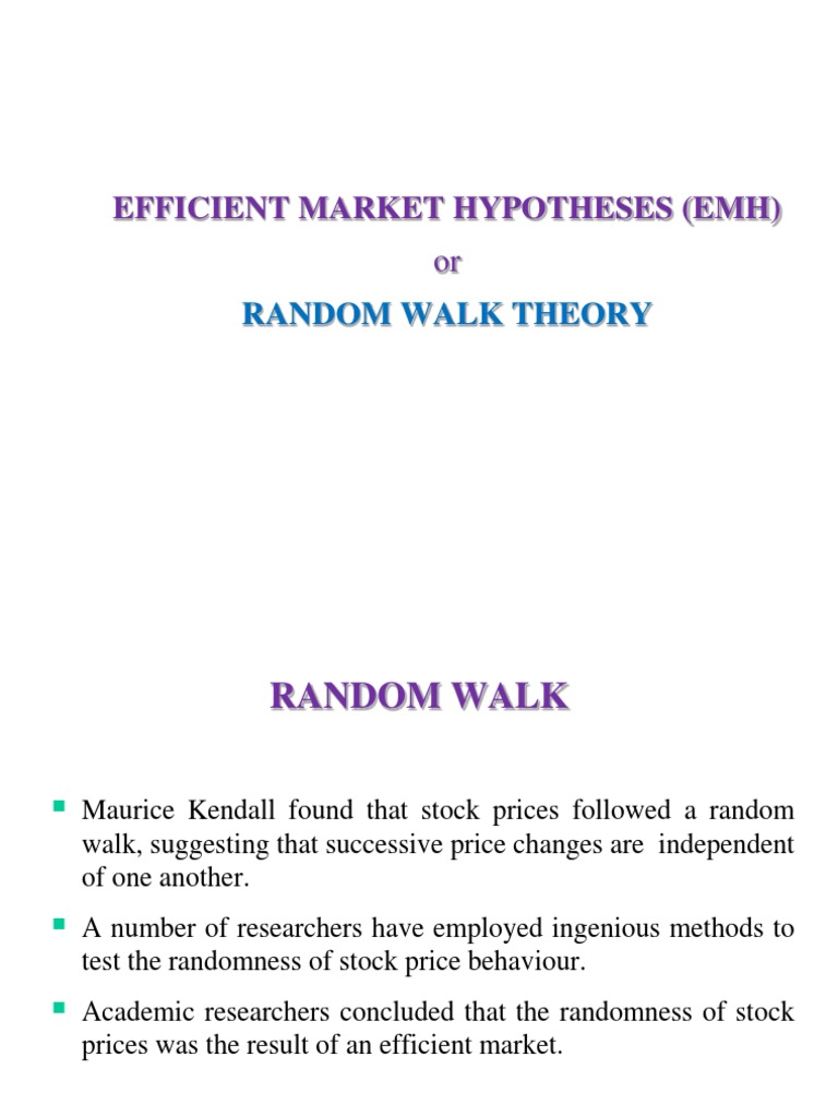Efficient Market Hypotheses (Emh) : Random Walk Theory | PDF ...