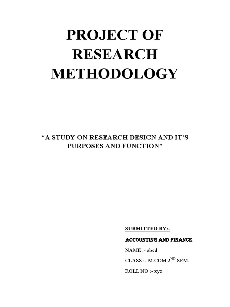 Research Methodology: An Analysis of the Purposes, Functions, and ...