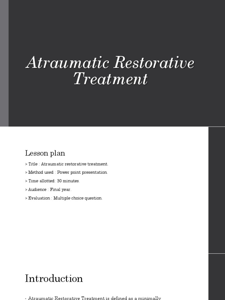 Atraumatic Restorative Treatment Guide | PDF | Dentistry | Medical ...