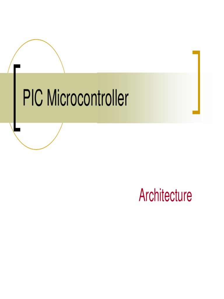PIC Microcontroller Architecture | PDF | Central Processing Unit ...