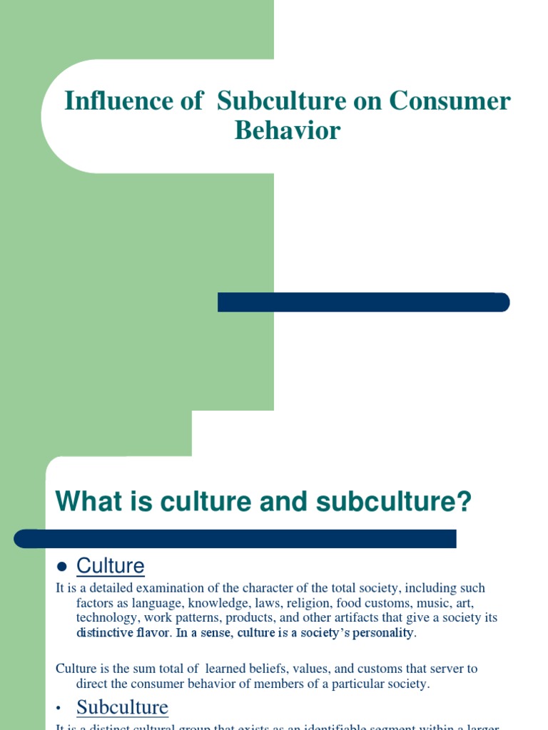 Influence of Subculture On Consumer Behavior | Download Free PDF ...