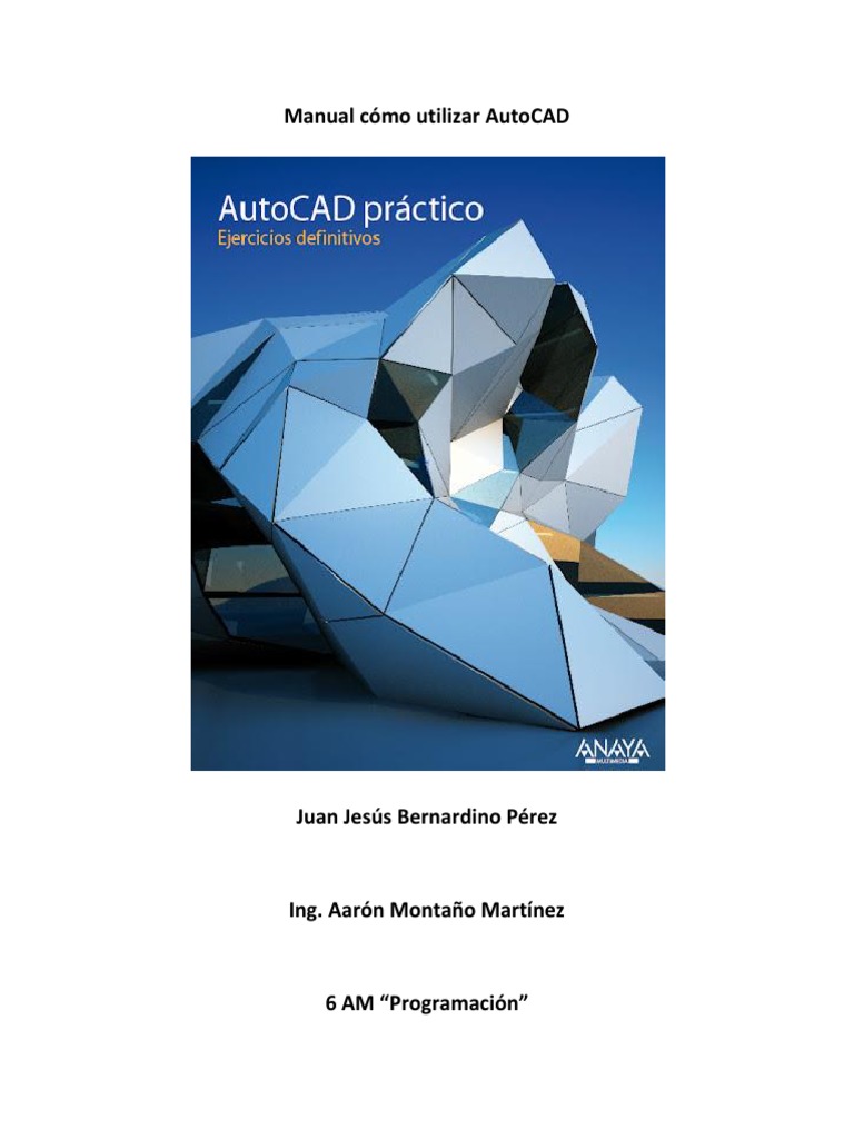 Guía práctica para el uso básico de AutoCAD | PDF | Dibujo | Cad automático