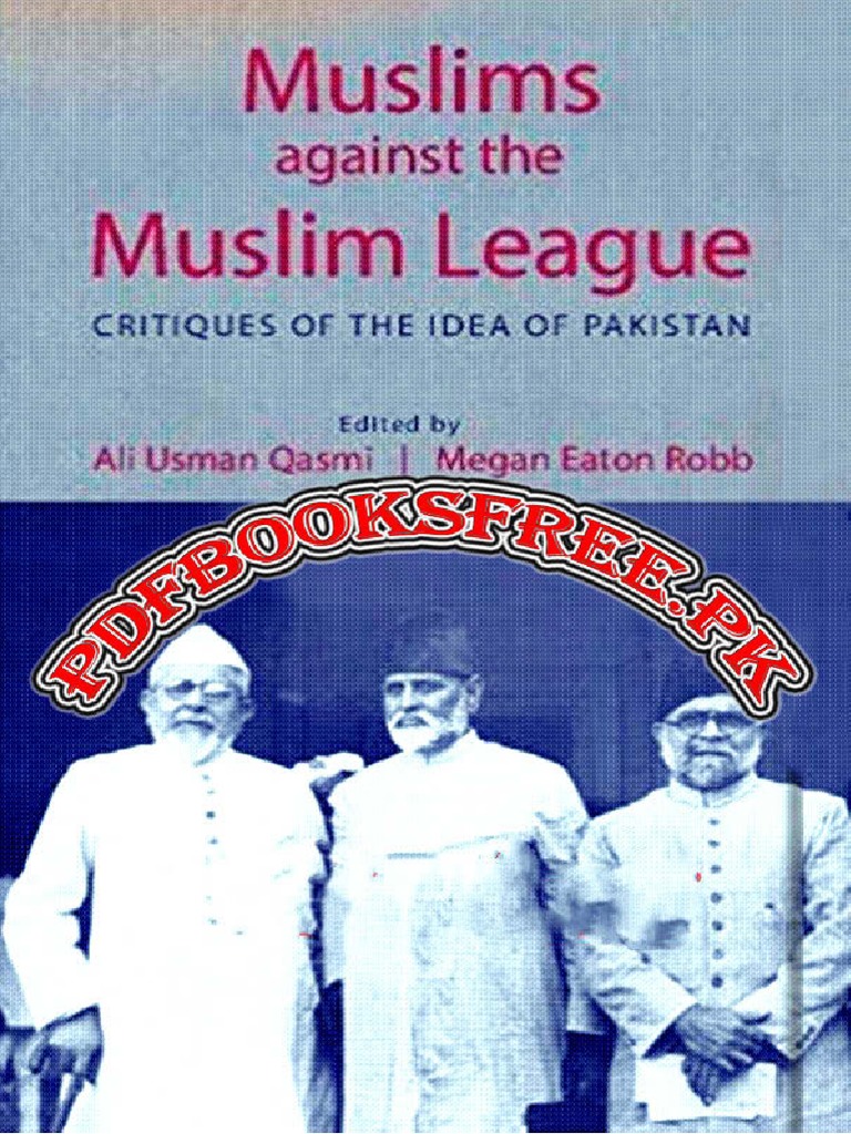 Muslims Against Muslim League PDF | PDF | All India Muslim League ...