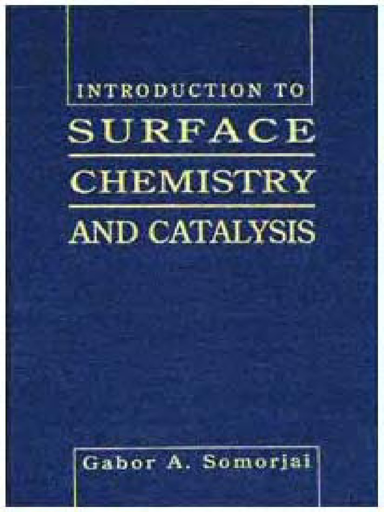 Introduction To Surface Chemistry and Catalysis PDF | PDF