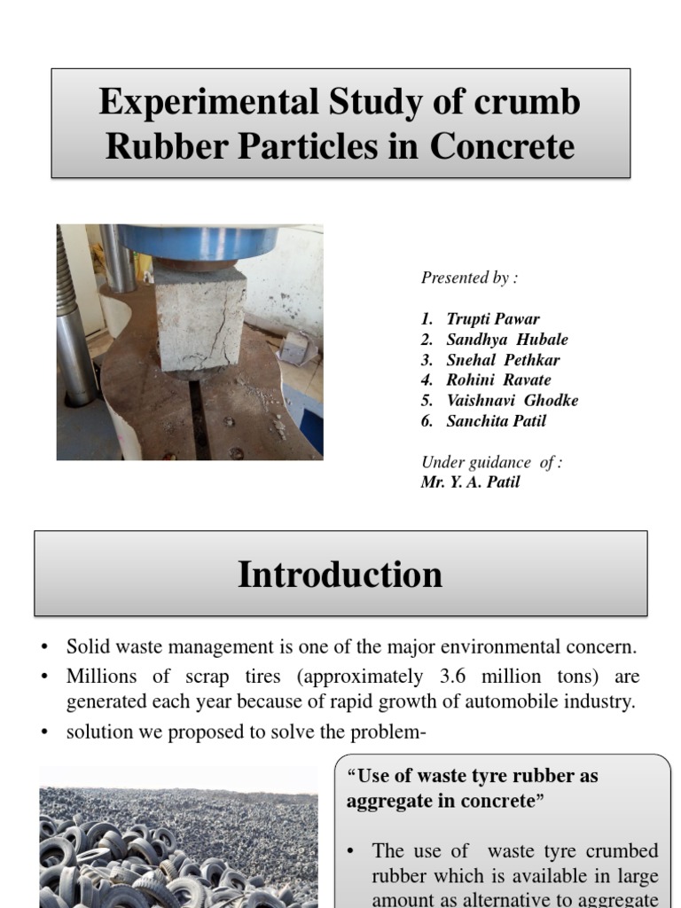 Experimental Study of Crumb Rubber Particles in Concrete: Presented by ...