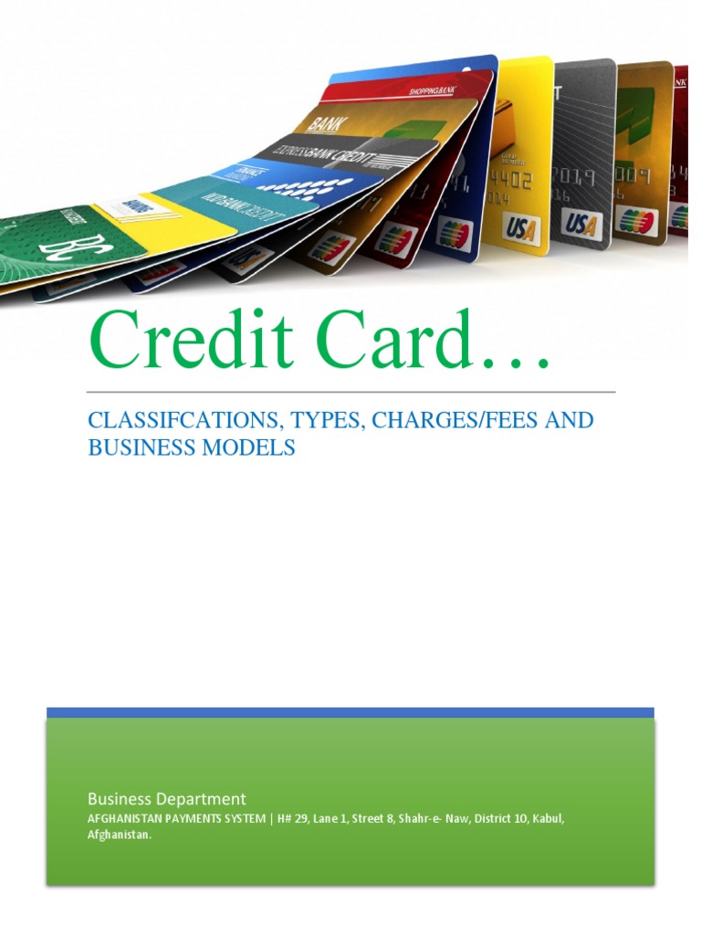 Credit Card : Classifcations, Types, Charges/Fees and Business Models ...