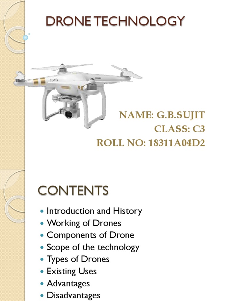 Drone Technology: Name: G.B.Sujit Class: C3 ROLL NO: 18311A04D2 | Download Free PDF | Unmanned ...