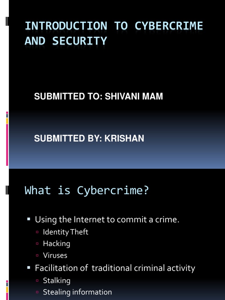 Introduction To Cybercrime and Security: Submitted To: Shivani Mam ...
