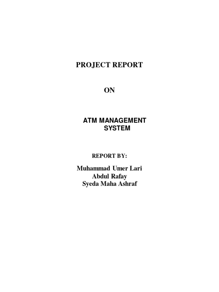 Automated Teller Machine (ATM) Management System: A Report on Developing a Software for Cash ...
