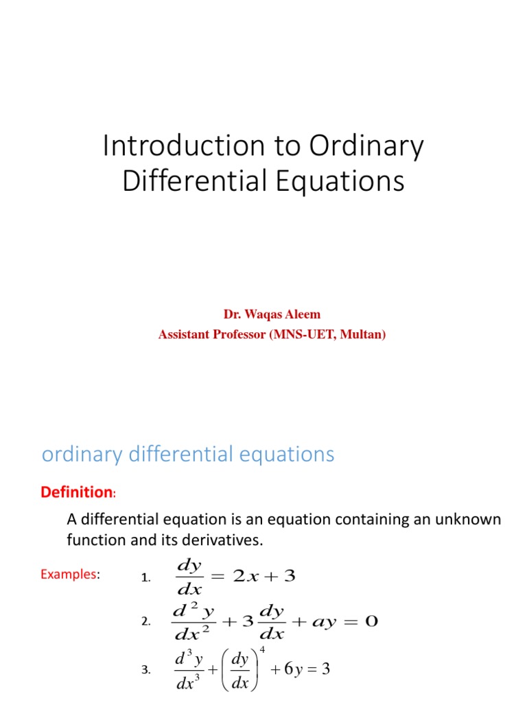 Introduction To Ordinary Differential Equations: Dr. Waqas Aleem ...