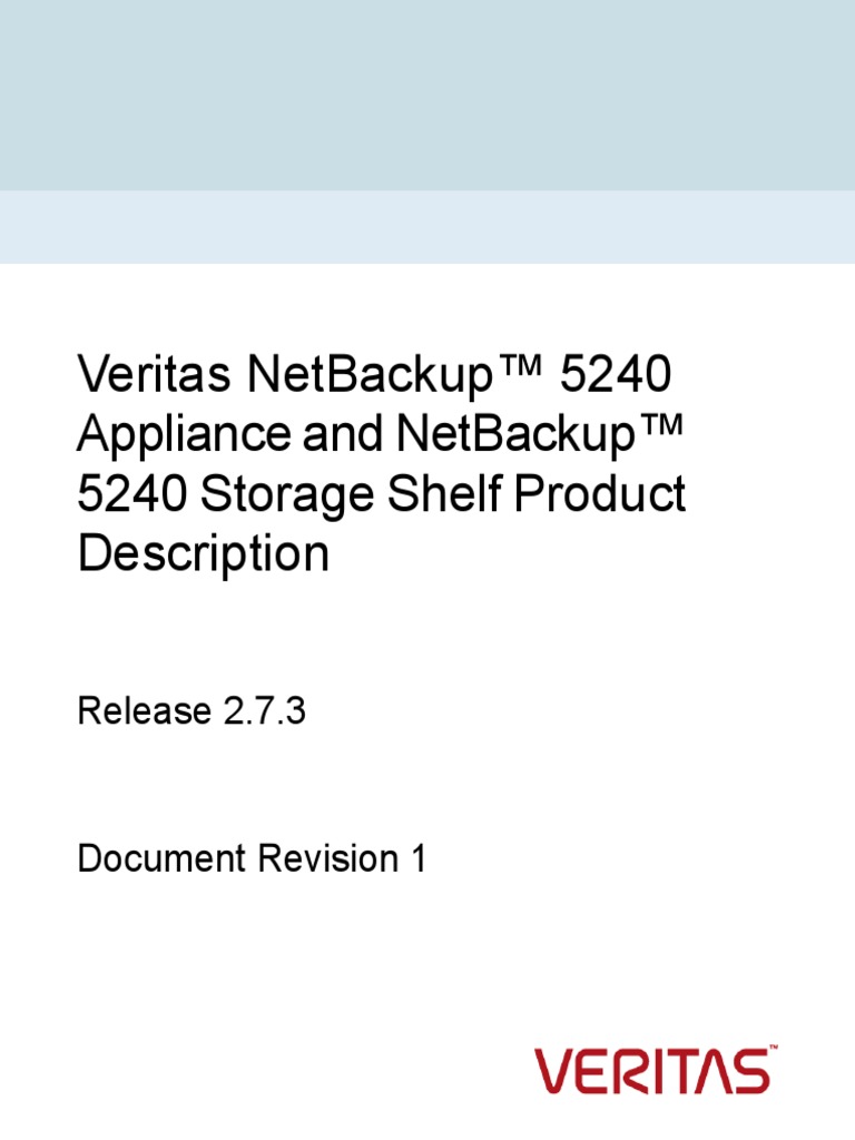 Veritas NetBackup 5240 Appliance and NetBackup 5240 Storage Shelf ...