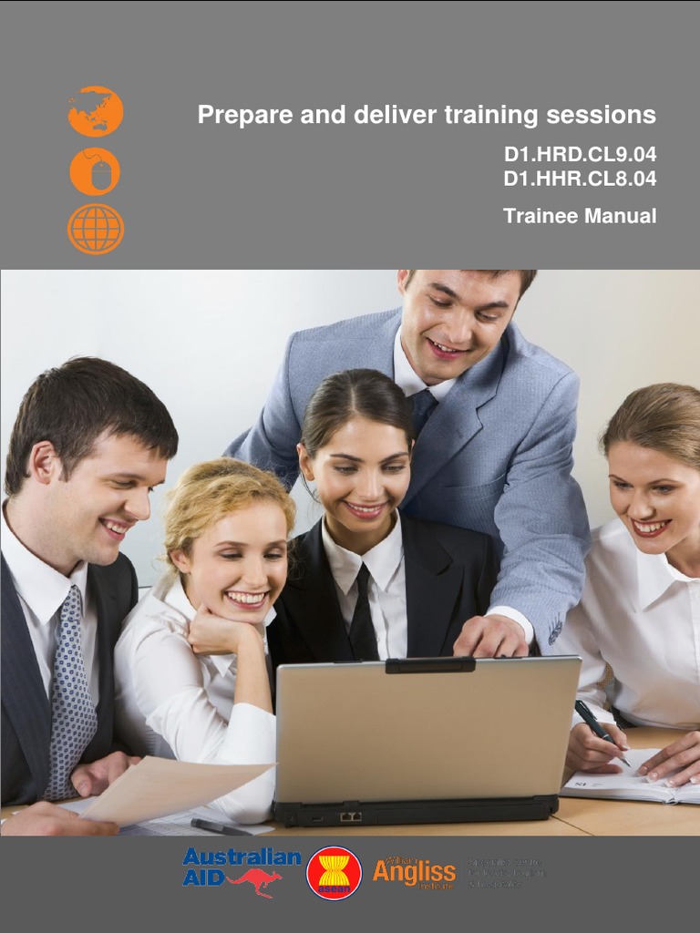 Prepare and Deliver Training Sessions: D1.HRD - CL9.04 D1.HHR - CL8.04 ...