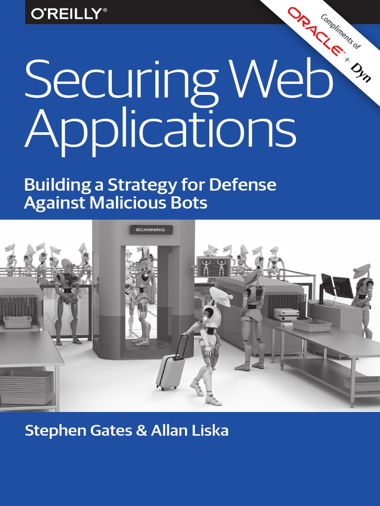 Securing Web Applications Oreilly Report PDF | PDF | Malware | Denial ...
