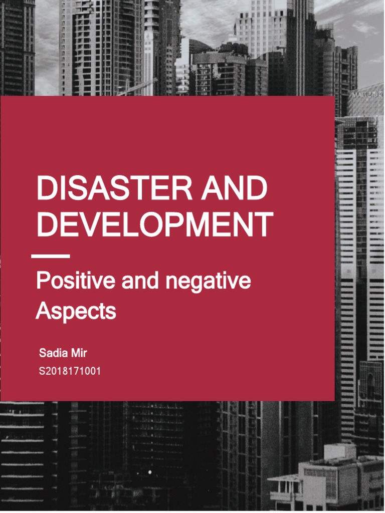 Disaster and Development: Positive and Negative Aspects | PDF | Hazards ...