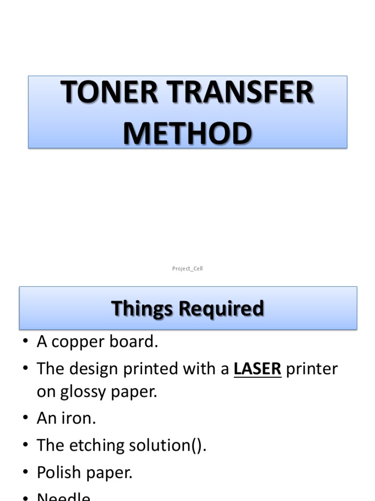 PCB Toner Transfer Method Guide | PDF | Etching | Printed Circuit Board