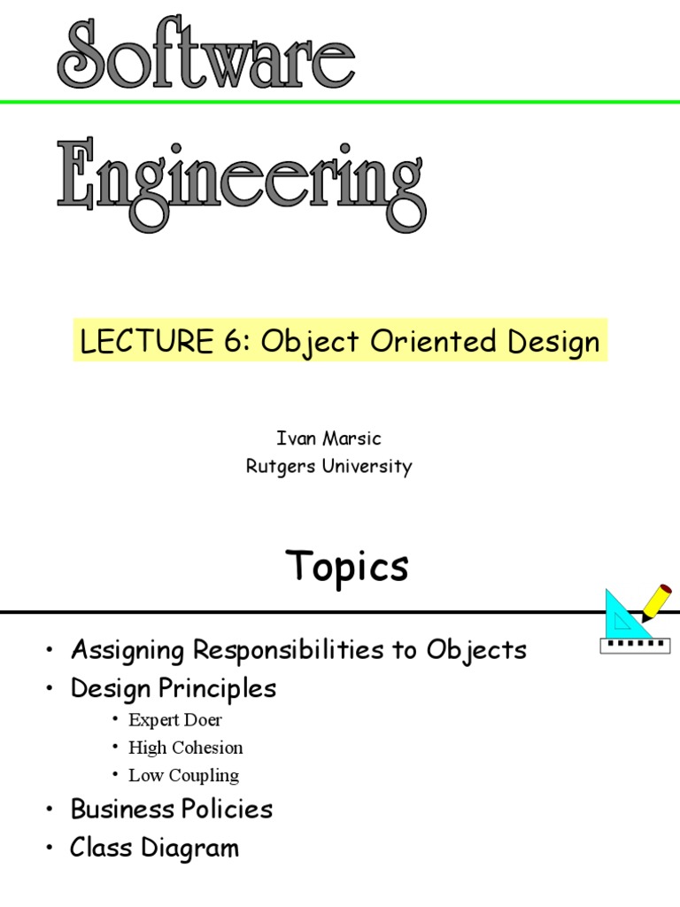 LECTURE 6: Object Oriented Design: Ivan Marsic Rutgers University | PDF ...