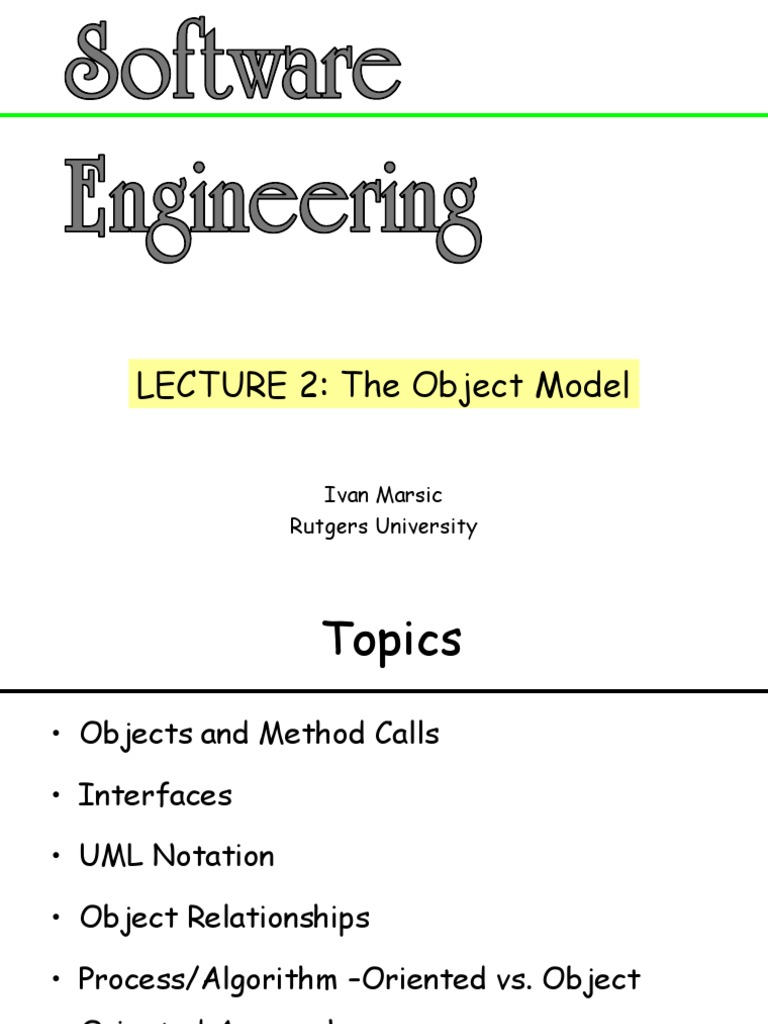 LECTURE 2: The Object Model: Ivan Marsic Rutgers University | PDF ... LECTURE 2: The Object Model: Ivan Marsic Rutgers University | PDF ...