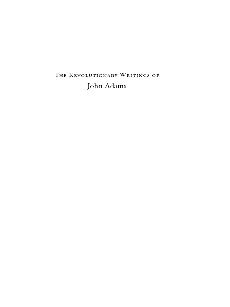 John Adams, Revolutionary Writings | PDF | John Adams | American Revolution