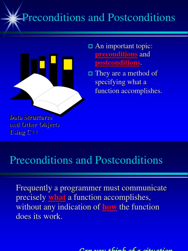 Preconditions and Postconditions: An Important Topic: and - They Are A ...