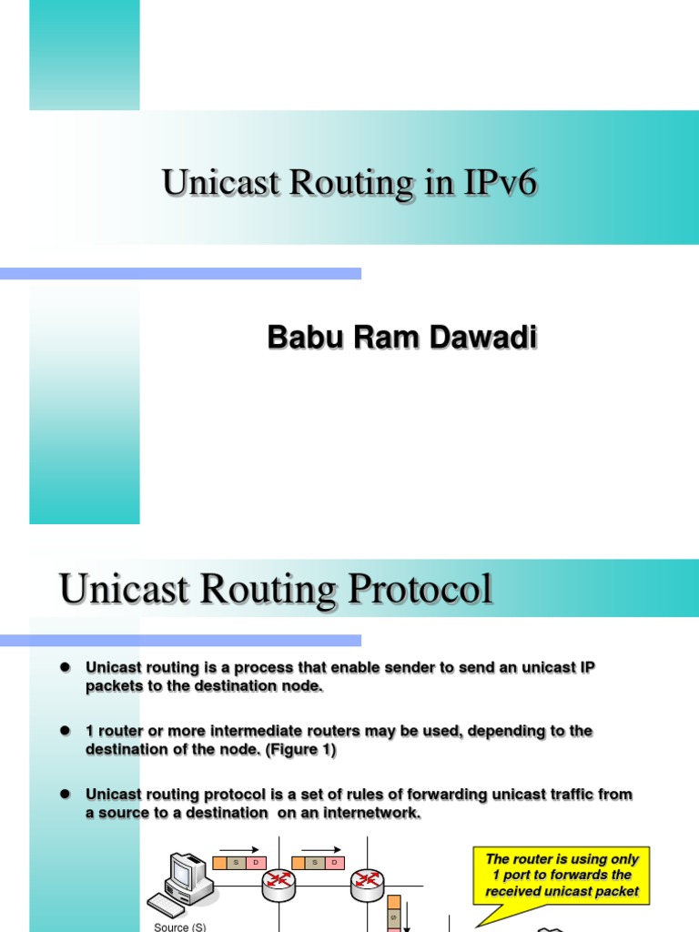Unicast Routing in Ipv6: Babu Ram Dawadi | PDF | Routing | Wide Area Network