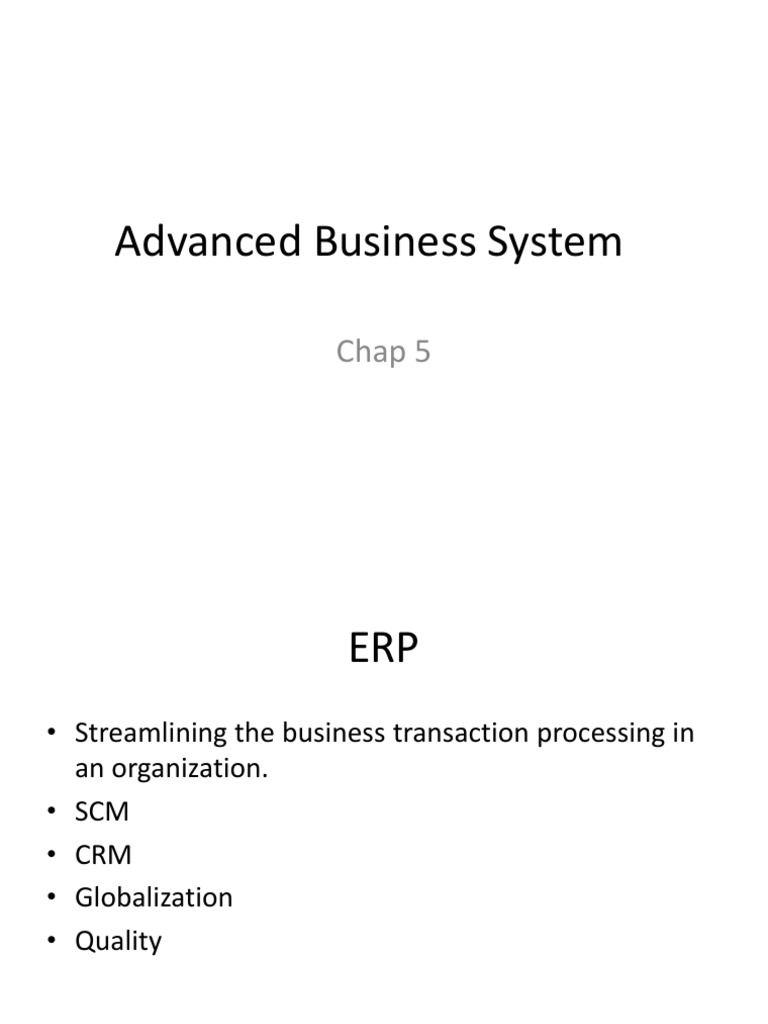 Advanced Business System: Chap 5 | PDF | Enterprise Resource Planning ...