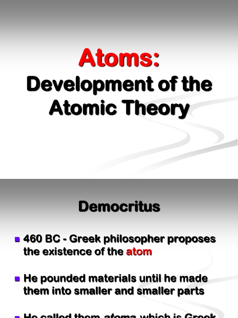Atoms:: Development of The Atomic Theory | PDF | Atoms | Atomic Nucleus