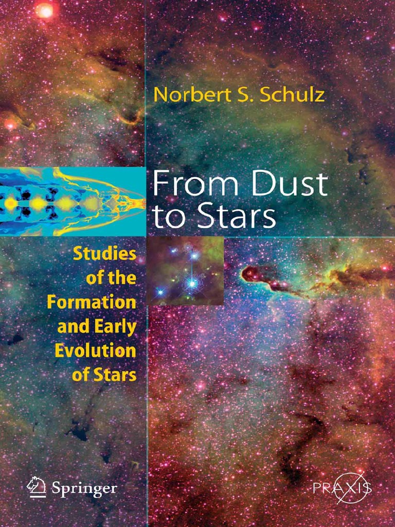 From Dust To Stars - Studies of The Formation and Early Evolution of ...
