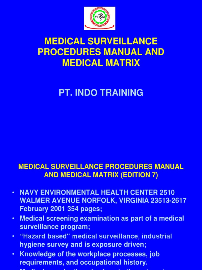 Medical Surveillance Procedures Manual and Medical Matrix: Pt. Indo ...