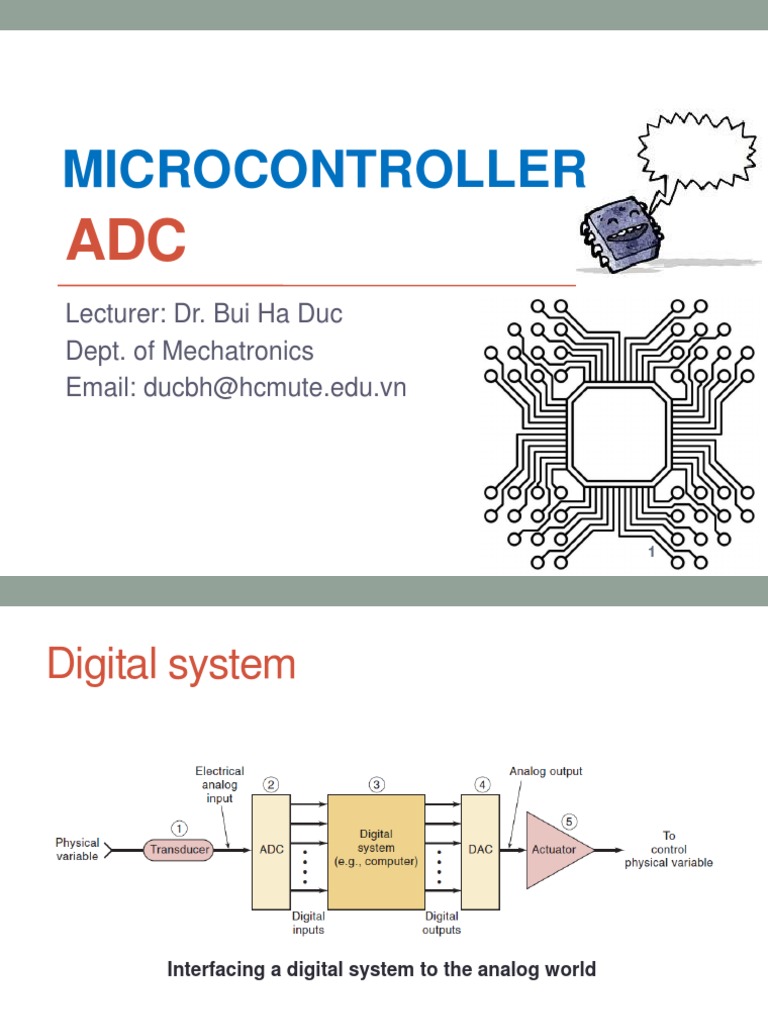 Microcontroller: Lecturer: Dr. Bui Ha Duc Dept. of Mechatronics Email ...