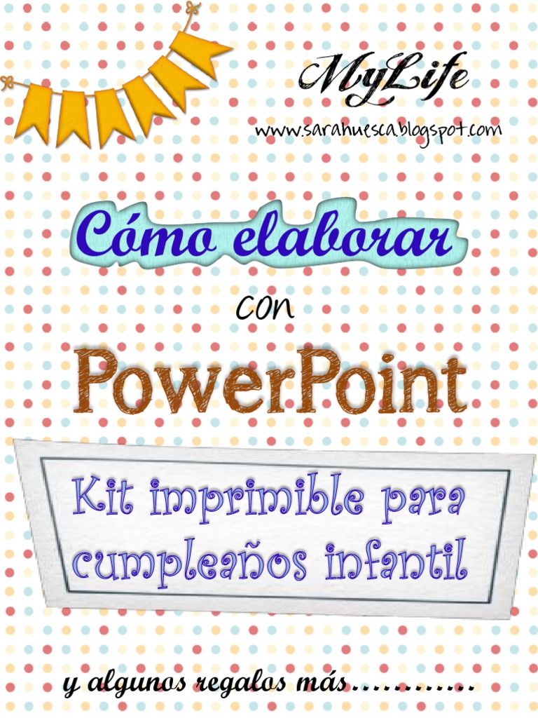 Como Elaborar Kit Cumpleaños Infantil PDF | PDF | Microsoft PowerPoint ...
