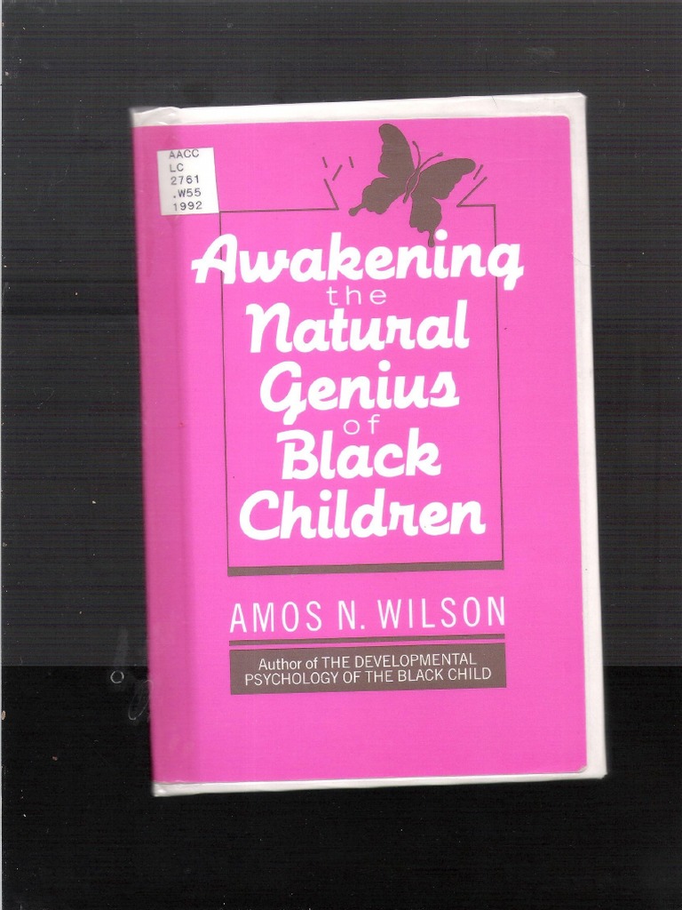 Awakening The Natural Genius of Black Children Amos N Wilson PDF | PDF