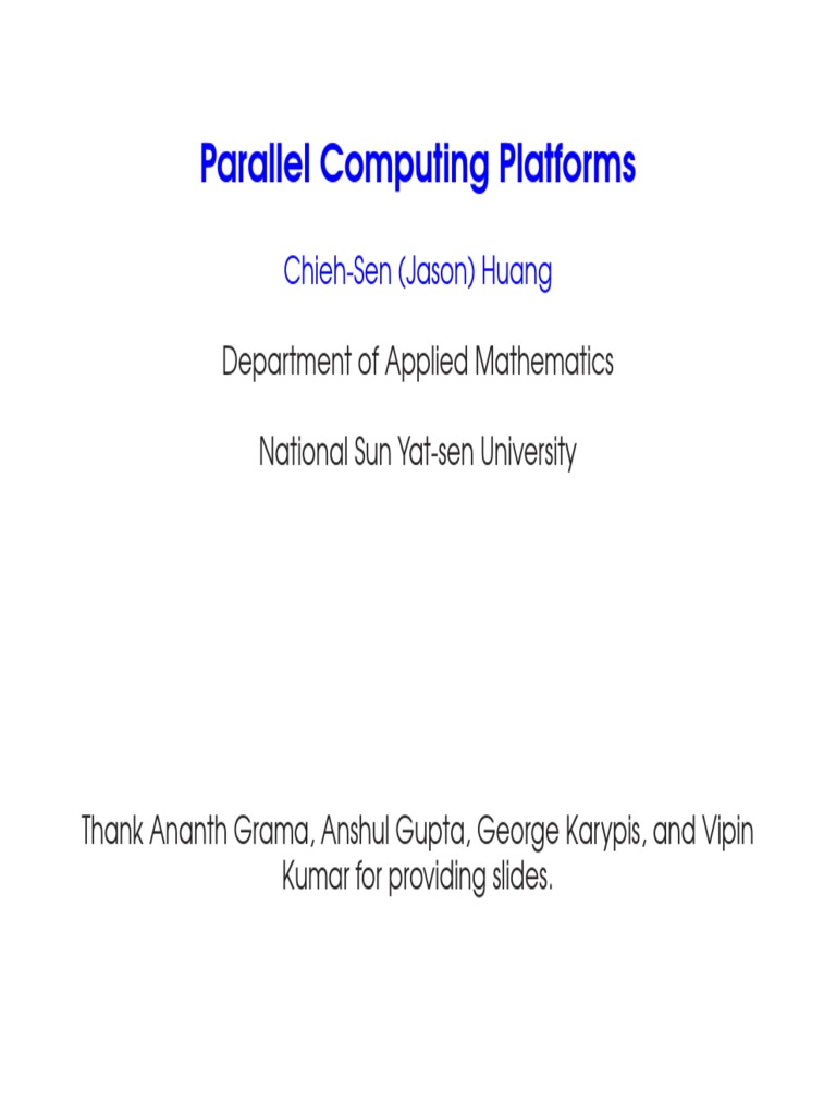 Parallel Computing Platforms: Chieh-Sen (Jason) Huang | PDF | Parallel Computing | Message ...