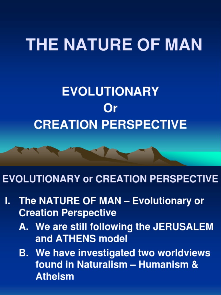 The Nature of Man: Evolutionary or Creation Perspective | PDF ...