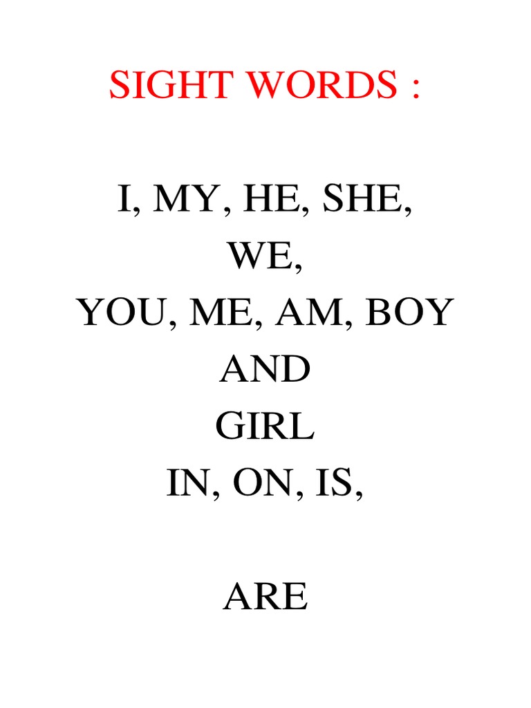 Sight Words:: I, My, He, She, WE, You, Me, Am, Boy AND Girl In, On, Is ...