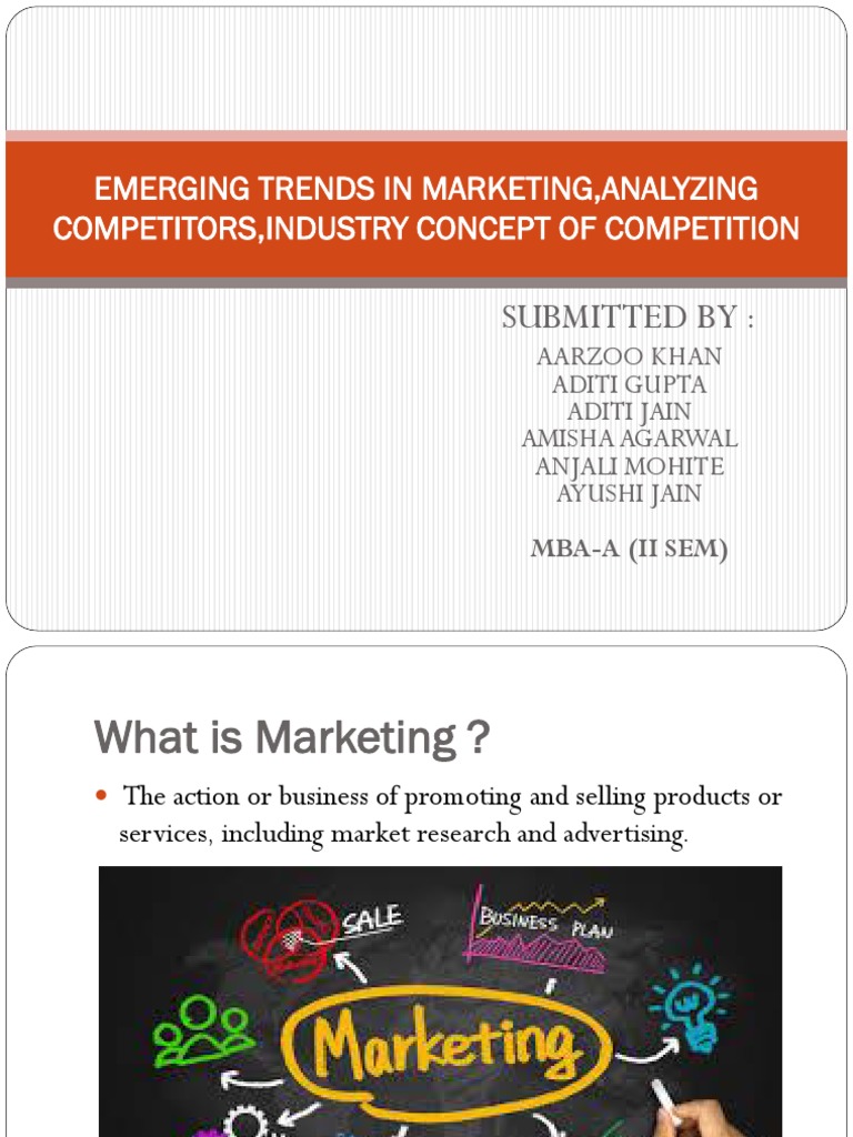 Submitted By:: Emerging Trends in Marketing, Analyzing Competitors ...