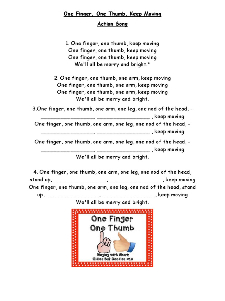 One Finger, One Thumb, Keep Moving Action Song | PDF