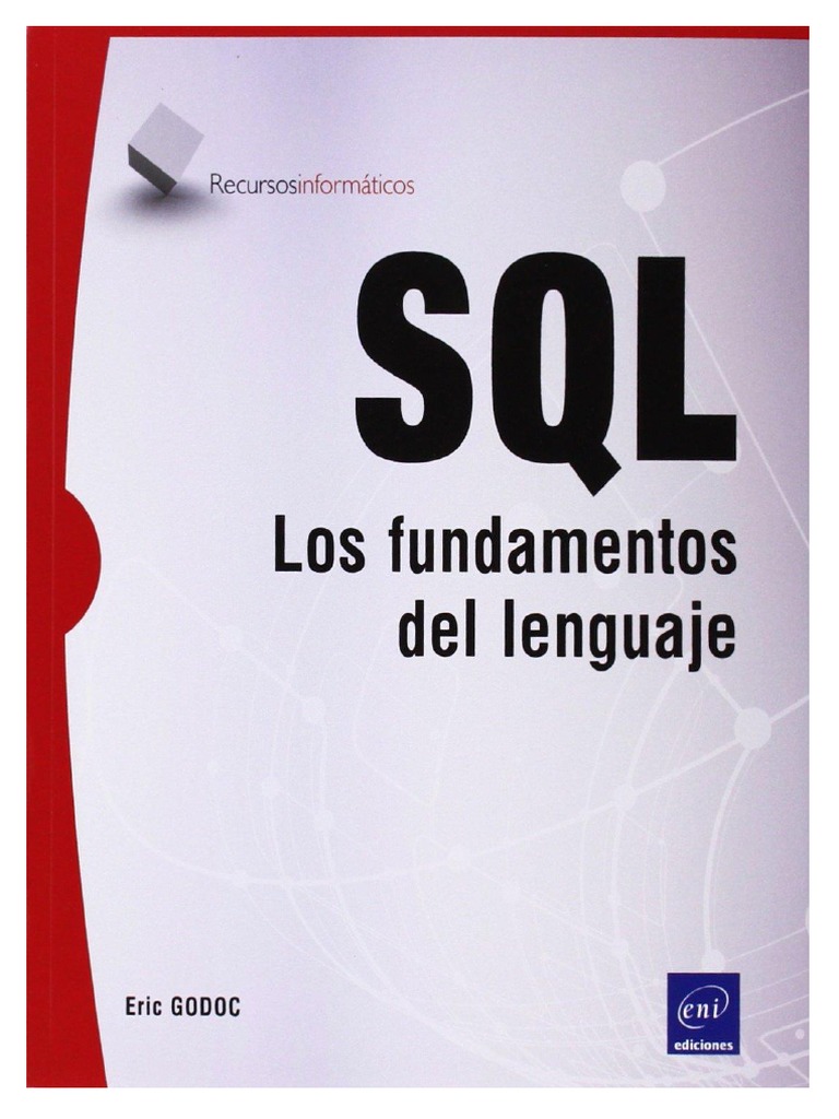 SQL - Los Fundamentos Del Lenguaje PDF | PDF | SQL | Base de datos relacional