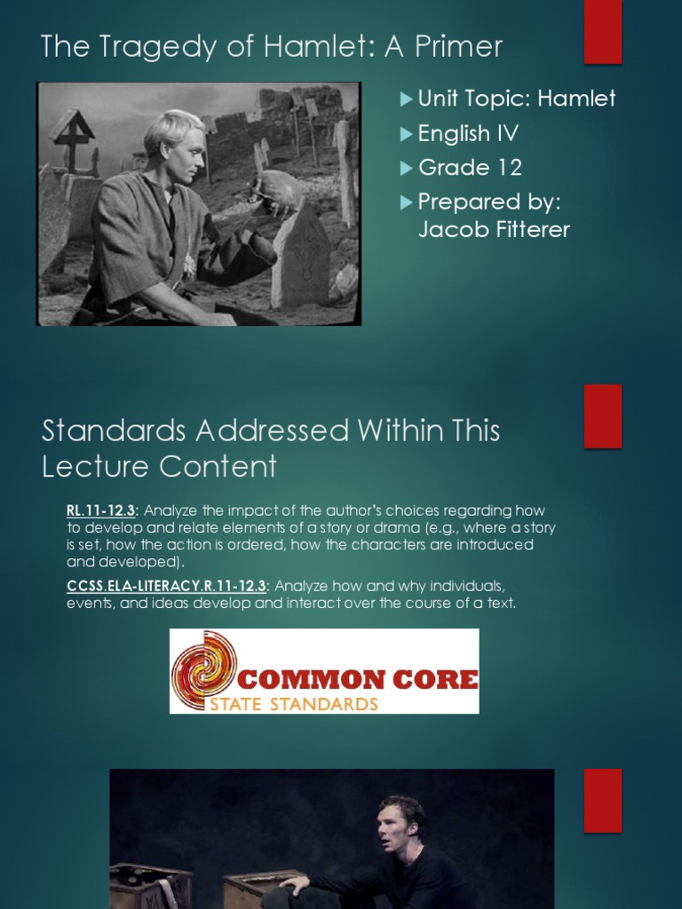 The Tragedy of Hamlet: A Primer: Unit Topic: Hamlet English IV Grade 12 ...