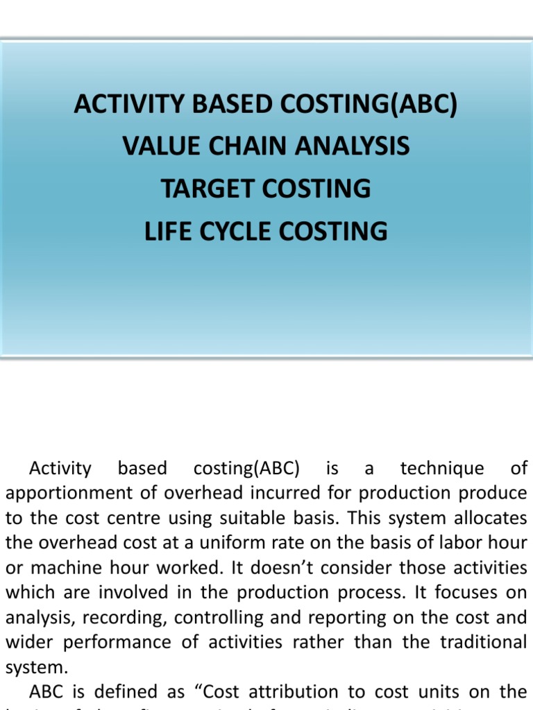 Activity Based Costing (ABC) /value Chain Analysis/ Target Costing/ Life Cycle Costing | PDF ...