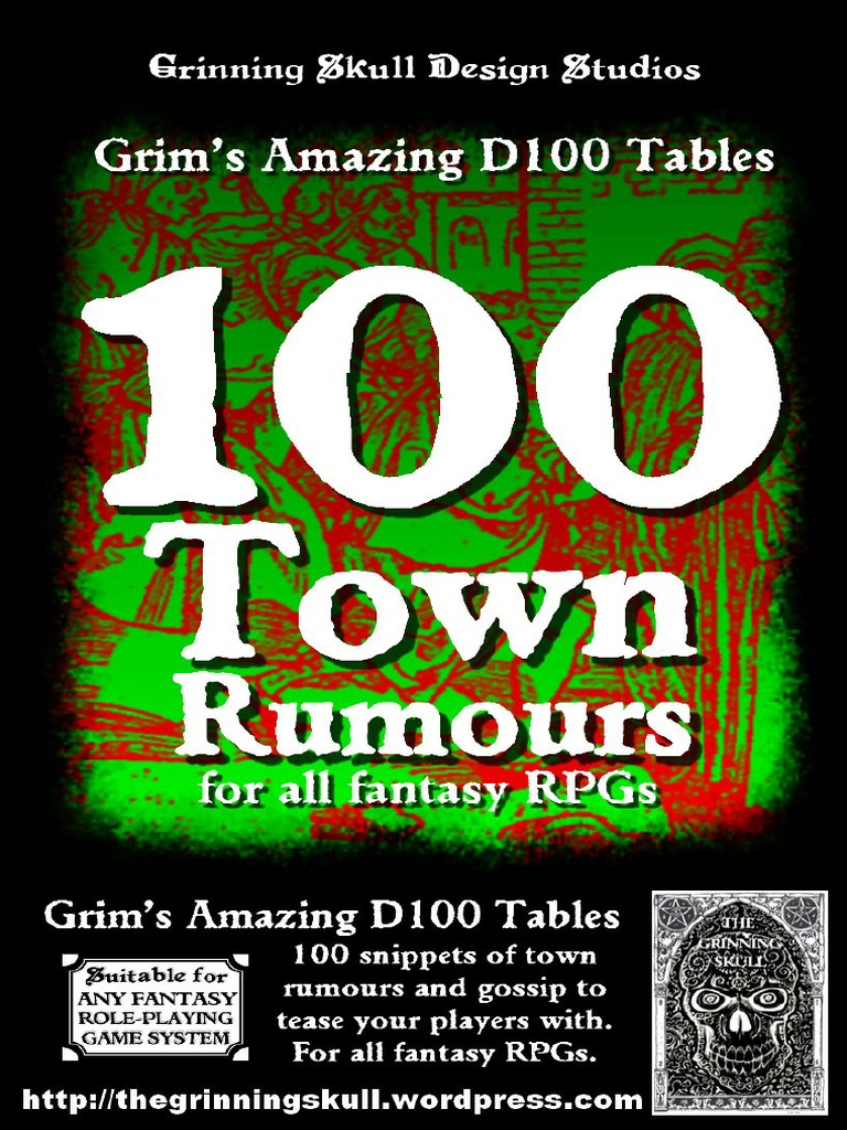Grim's Amazing D100 Tables - 100 Town Rumours For All Fantasy RPGs | PDF