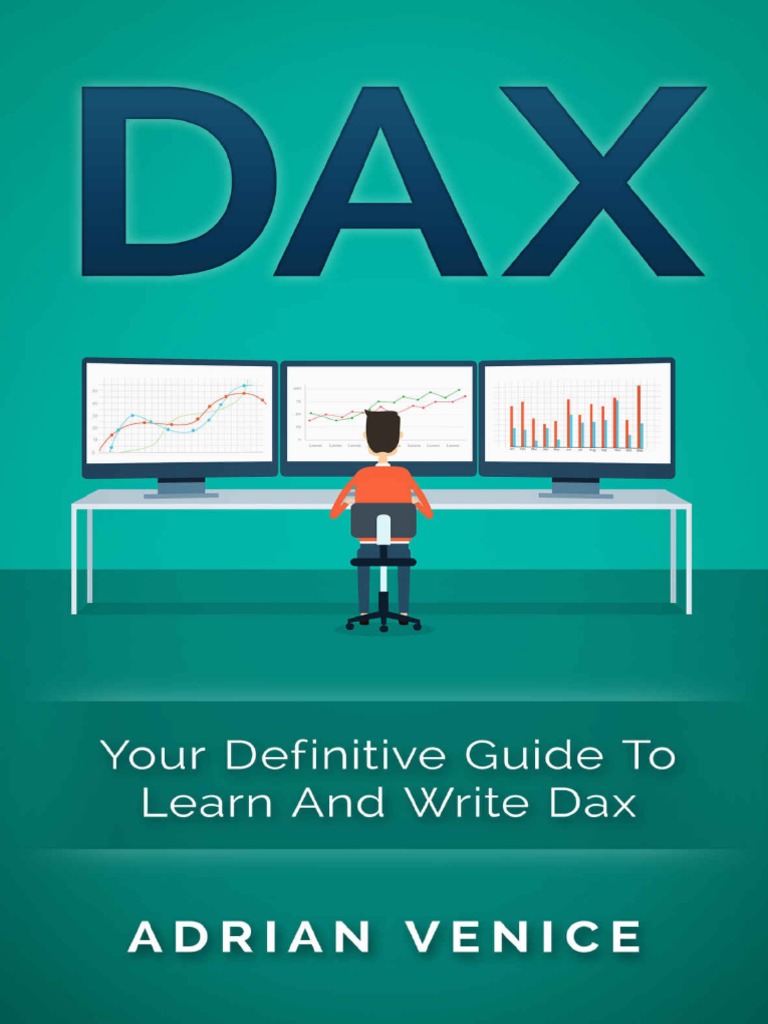 Venice A Dax Your Definitive Guide To Learn and Write Dax PDF | PDF | Parameter (Computer ...