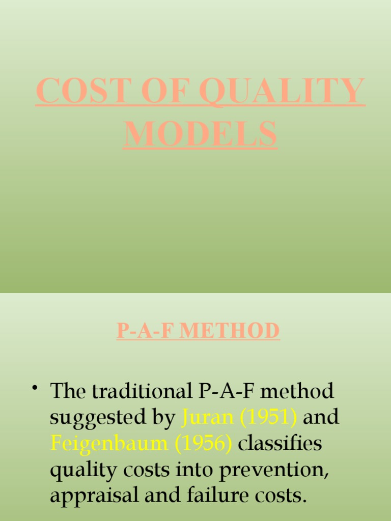 Analyzing Quality Cost Models: A Comparison of the P-A-F Method, Crosby ...