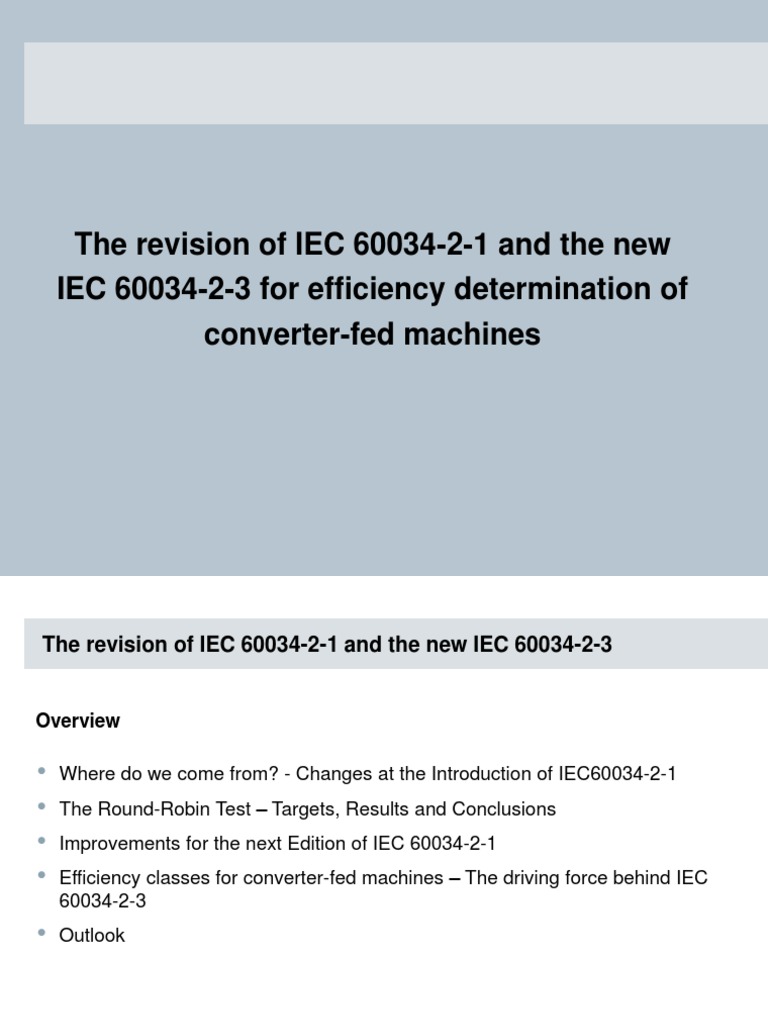 The Revision of IEC 60034-2-1 and The New IEC 60034-2-3 For Efficiency ...