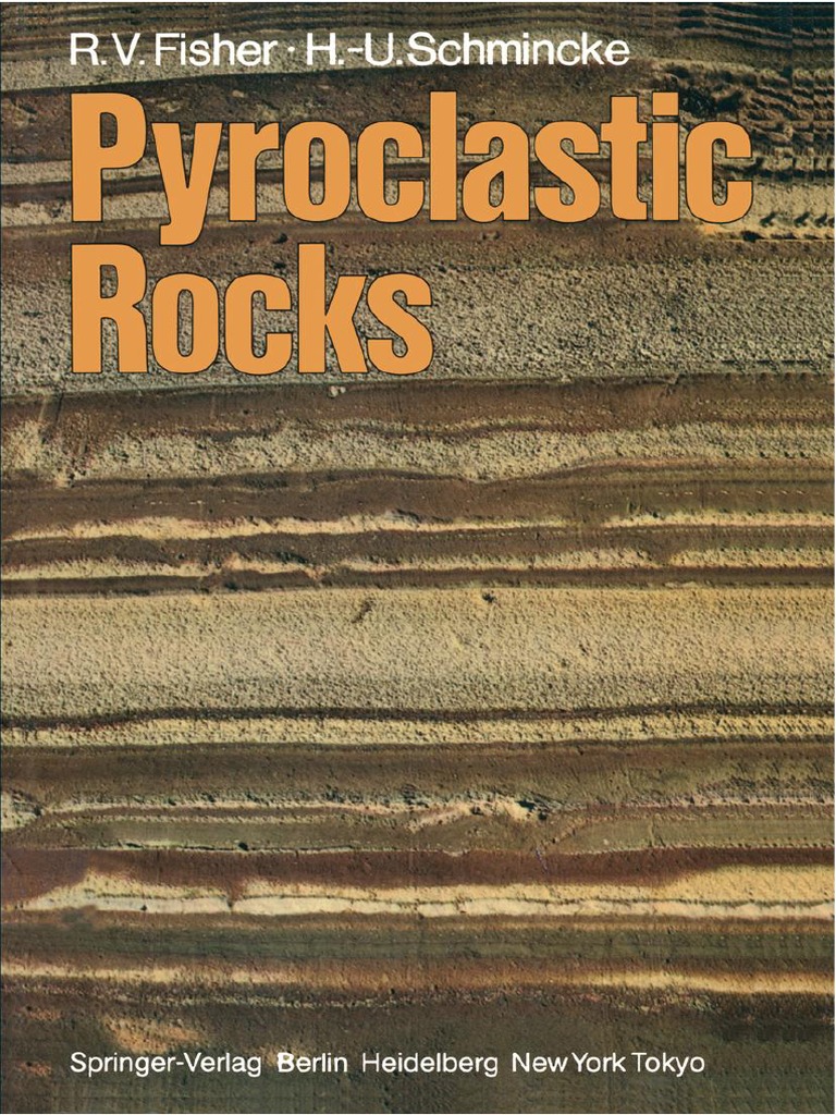 Pyroclastic Rocks (R.V. Fisher, H.U. Schmincke, 1984) (Springer) @geo ...