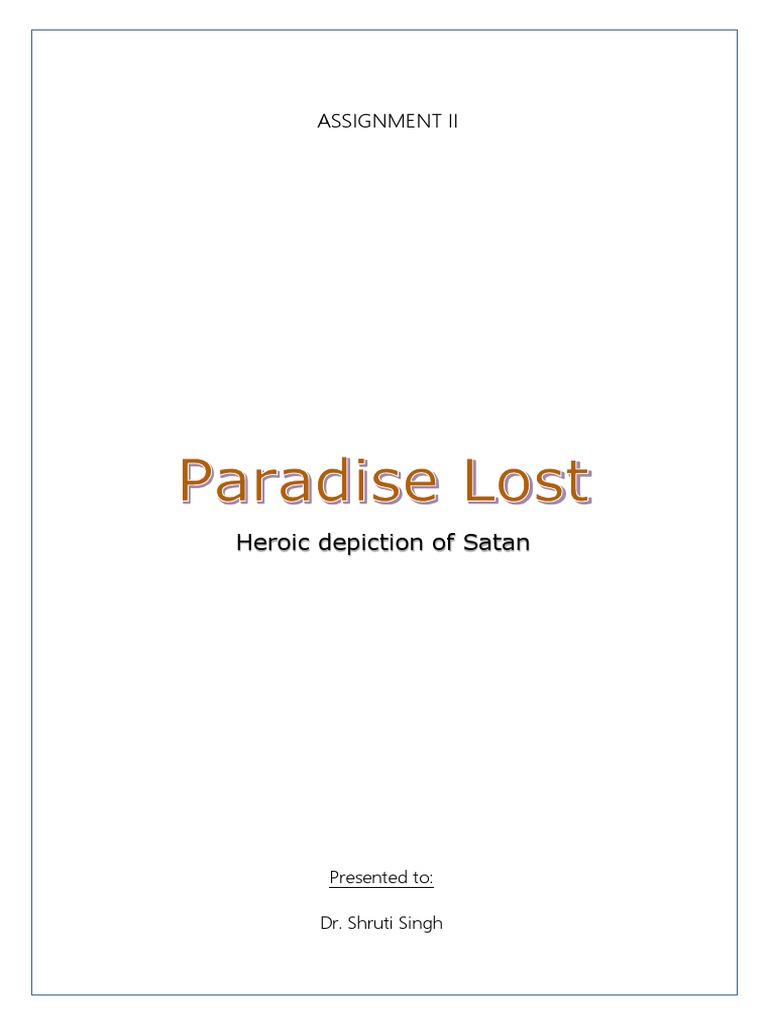Heroic Depiction of Satan: Assignment Ii | PDF | Paradise Lost | John ...